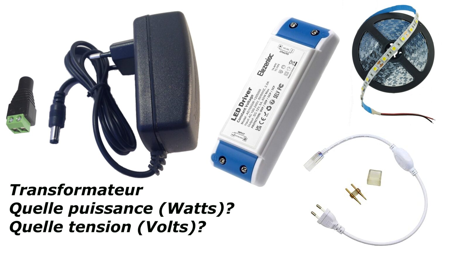 Choisir son Alimentation pour Ruban LED 12V ou 24V puisance
